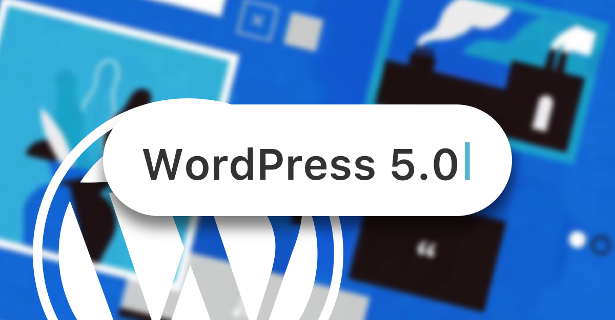 Встречайте – WordPress 5.0 Bebo • Блог Hostpro