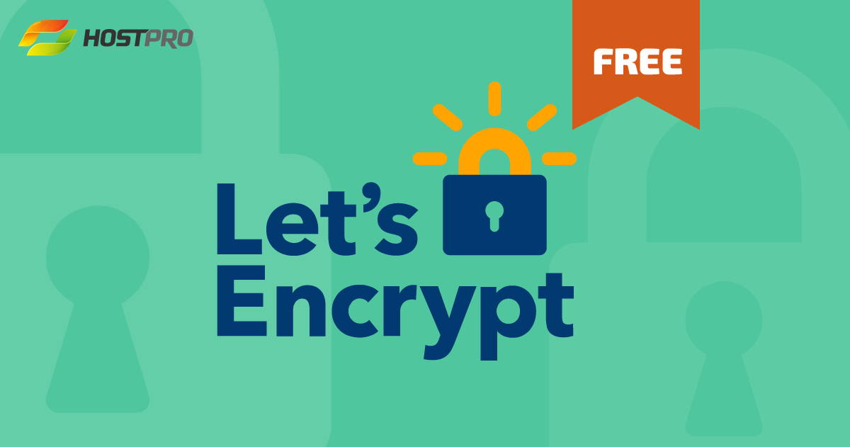 Безкоштовний SSL-сертифікат Let’s Encrypt • Блог Hostpro
